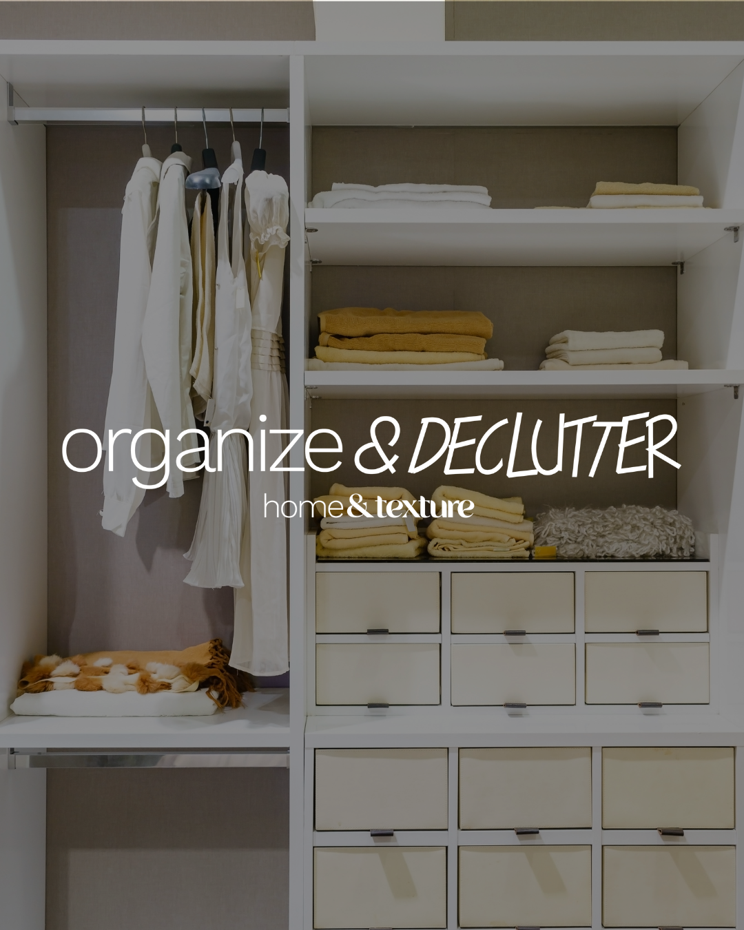 The Ultimate Guide to Closet Organization - Home & Texture