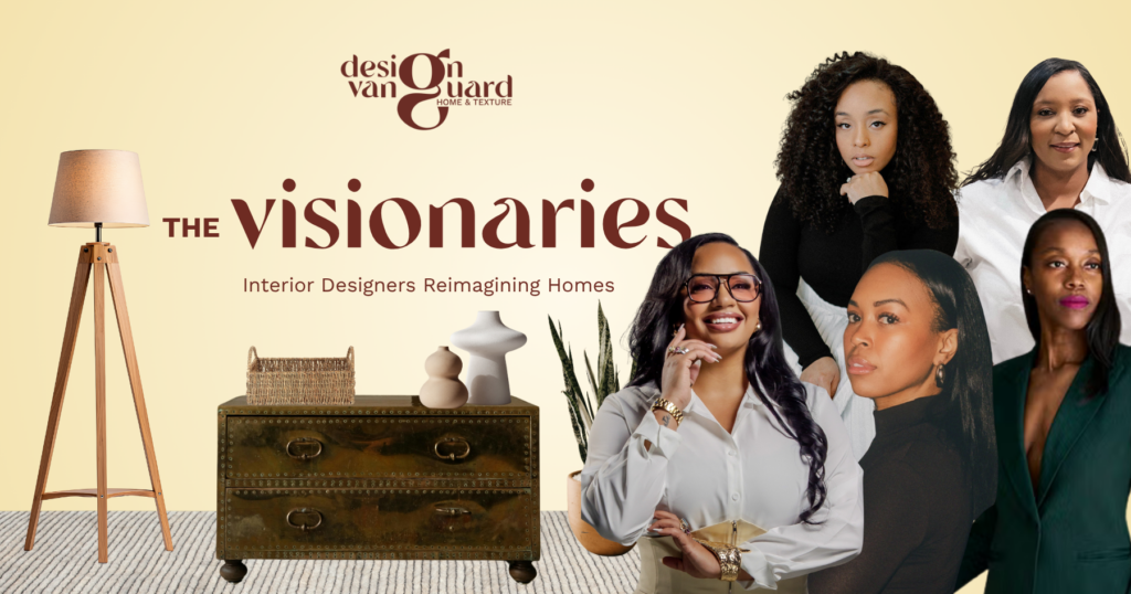 Meet the 2025 Design Vanguard Visionaries - Home & Texture